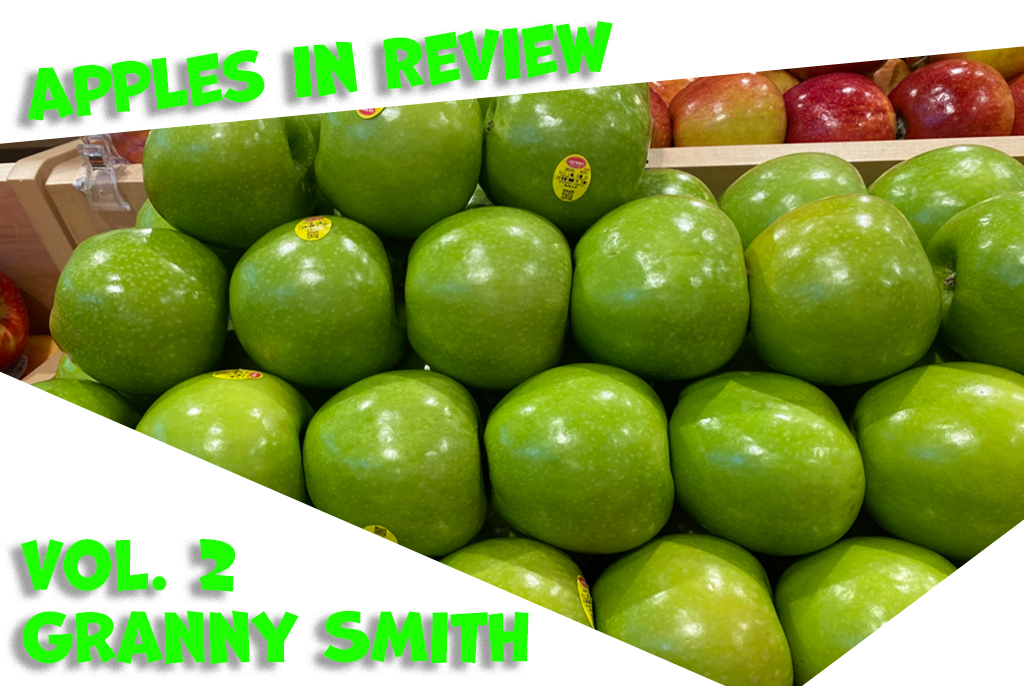 Apples in Review: Vol 2 – Granny Smith | Ferdi's Learnings